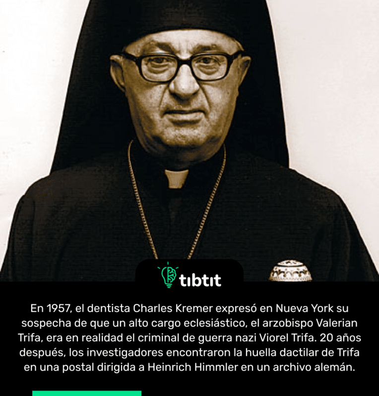 Sabías que… El arzobispo Valerian Trifa, era en realidad el criminal de ...