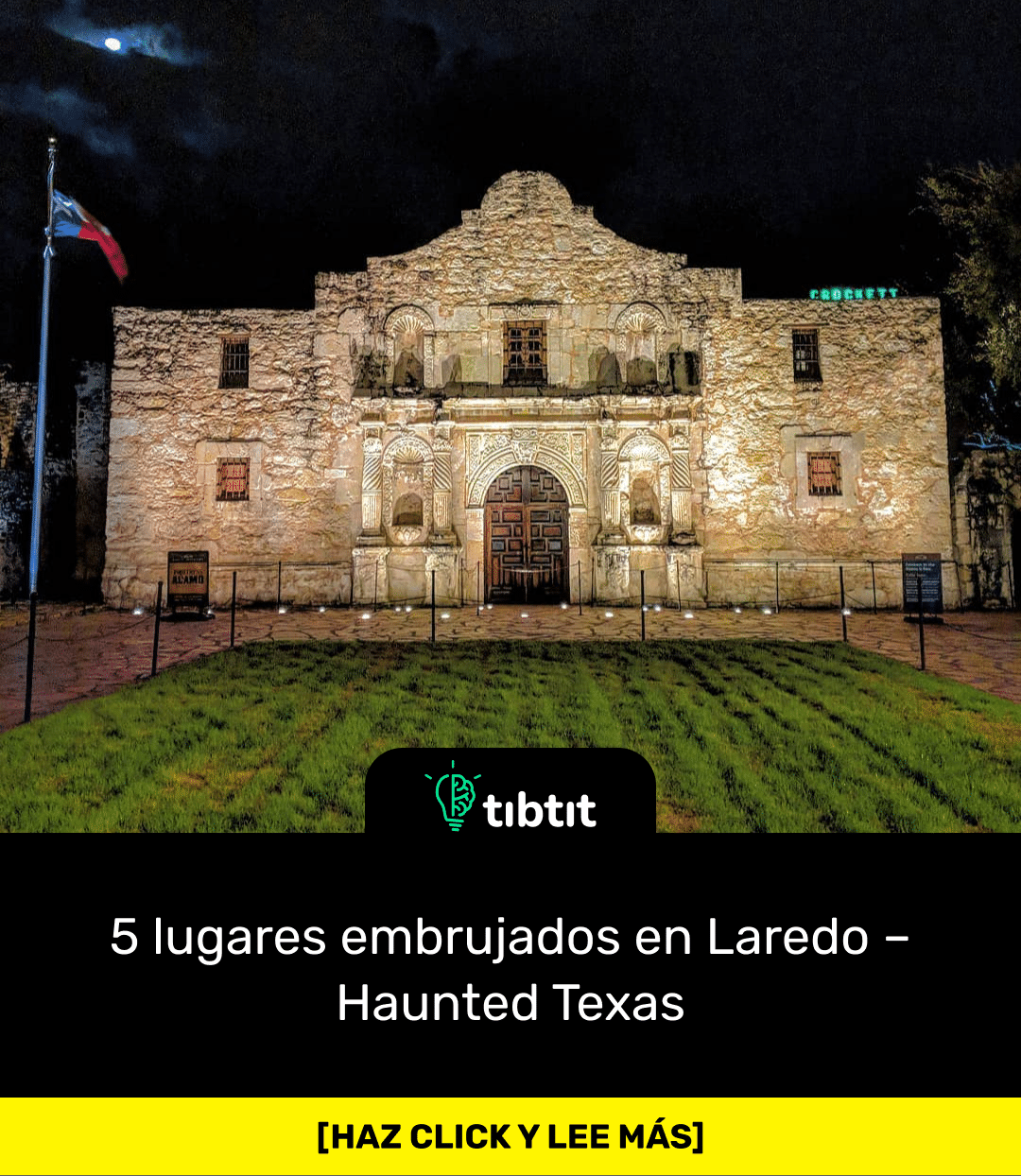 Sabías que… 5 lugares embrujados en Laredo – Haunted Texas ...