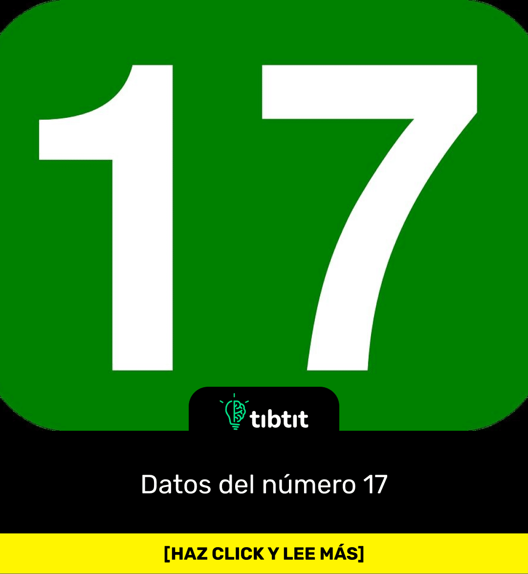 Sabías que… Datos del número 17 | Curiosidades & Datos curiosos | Los ...