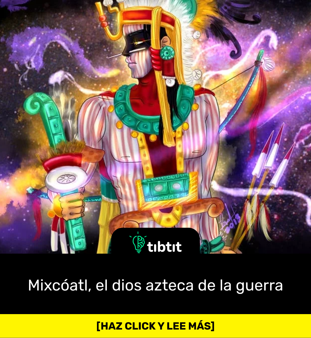 Sabías que… Mixcóatl, el dios azteca de la guerra | Curiosidades ...