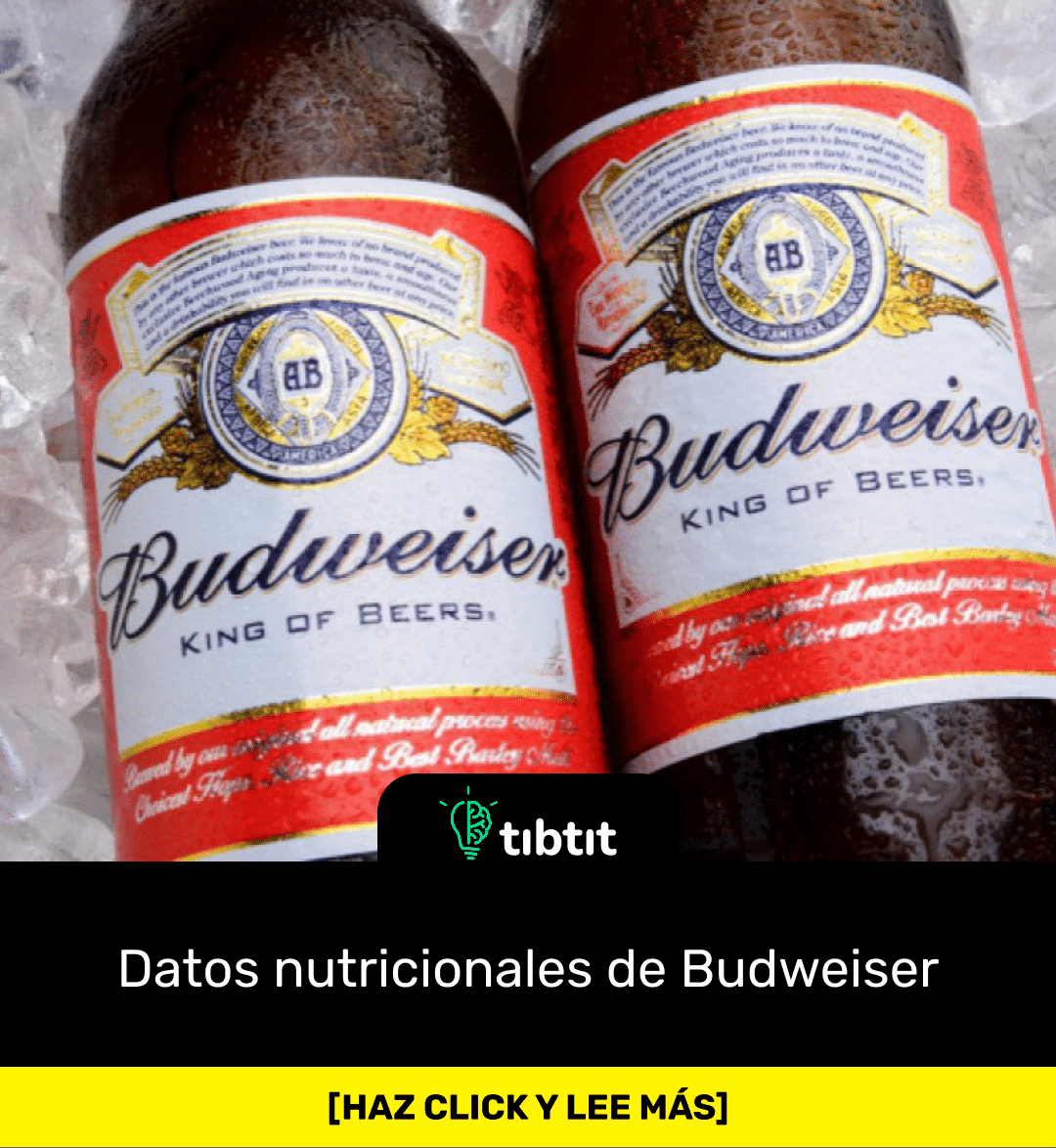 Sabías que… Datos nutricionales de Budweiser | Curiosidades & Datos ...